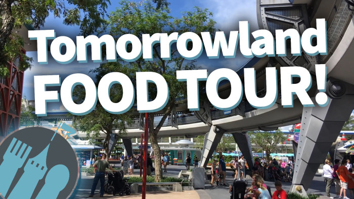 DFB Video: Magic Kingdom's Tomorrowland Food Tour | the disney food blog
