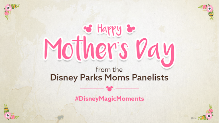 Wishing You a Happy Mother's Day With This Video From the Disney Parks ...